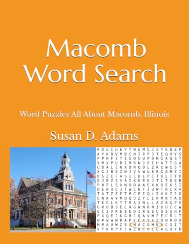 Macomb Word Search: Word Puzzles All About Macomb, Illinois by Susan D ...