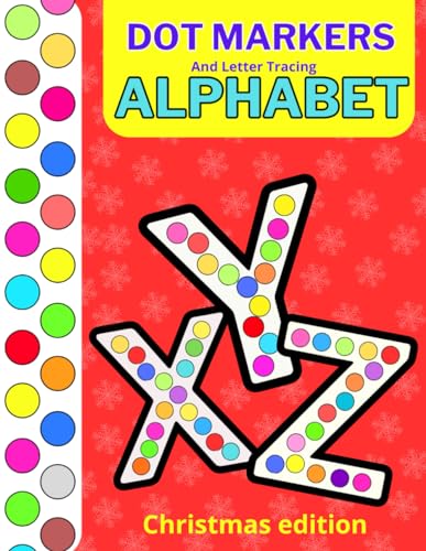 ALPHABET: Dot Markers And Letter Tracing For Toddlers - Christmas ...