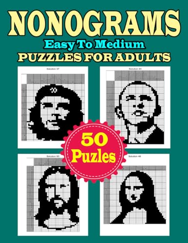 Nonogram Puzzle For Adults: Easy To Medium 50 Nonogram Puzzle For ...