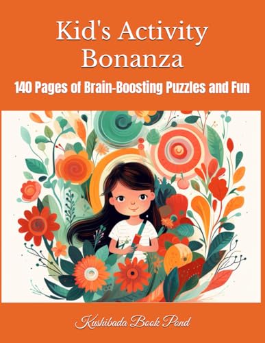 Kid's Activity Bonanza:: 140 Pages of Brain-Boosting Puzzles and Fun by ...