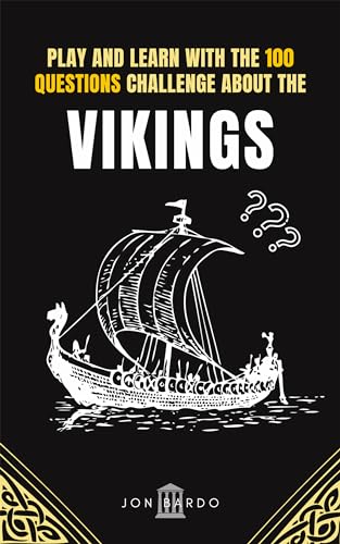 PLAY AND LEARN WITH THE 100 QUESTIONS CHALLENGE ABOUT THE VIKINGS: Game ...