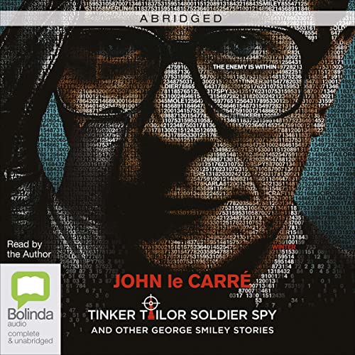 Tinker Tailor Soldier Spy and Other George Smiley Stories by John Le ...