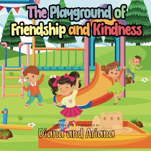 The Playground of Friendship and Kindness: Children's Book About ...