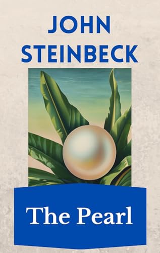 The Pearl: The Steinbeck Collection by John Steinbeck | Goodreads