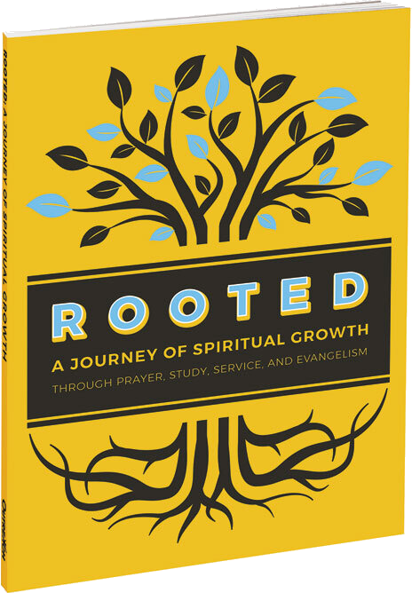 Rooted: A Journey of Spiritual Growth Through Prayer, Study, Service ...