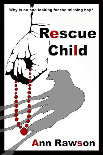 Rescue Child : an intriguing and compelling psychological thriller by ...