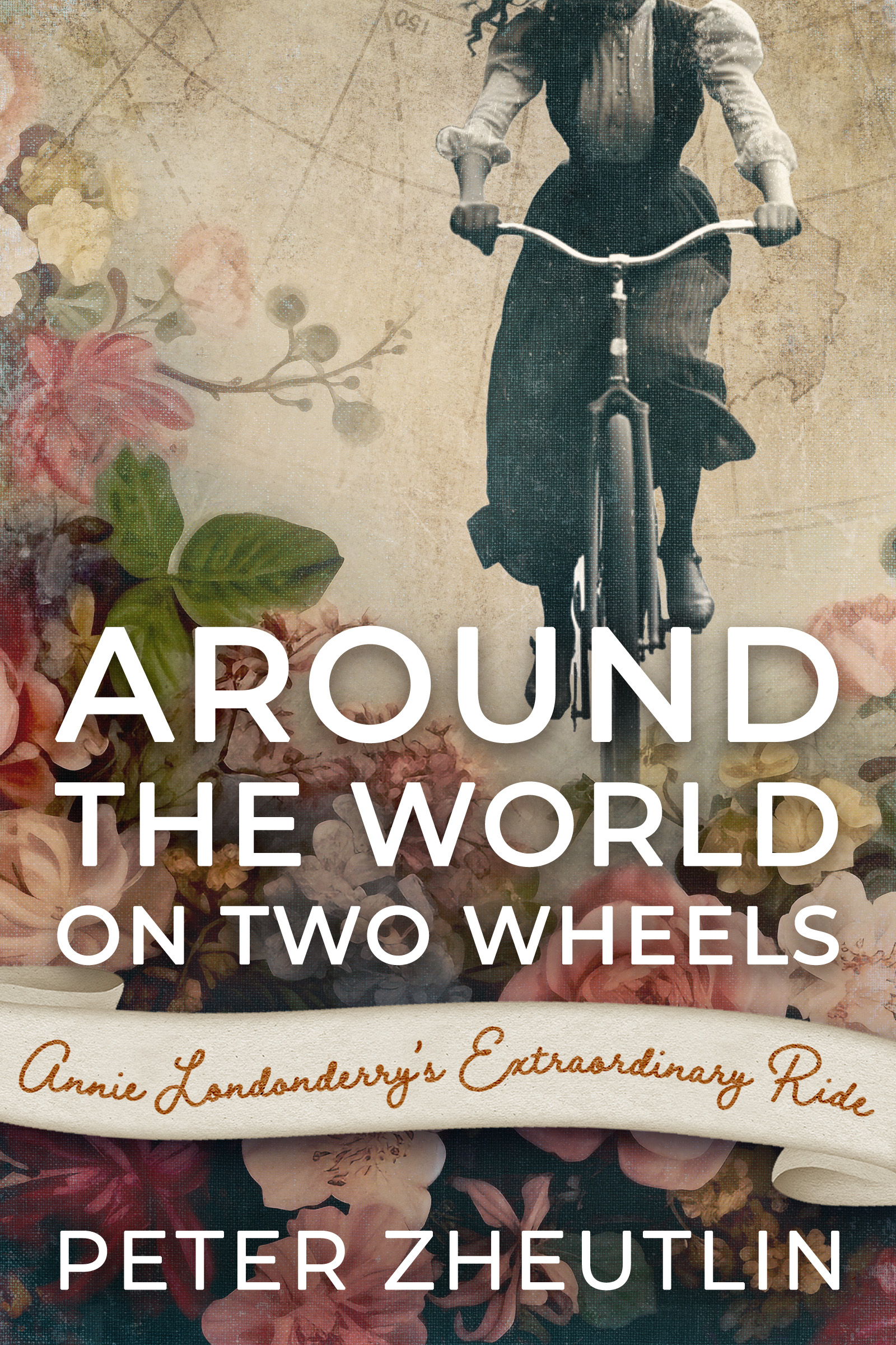 Around the World on Two Wheels: Annie Londonderry's Extraordinary Ride ...