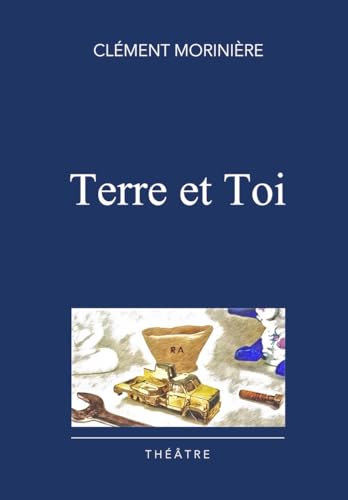 Terre et Toi (French Edition) by Clément MORINIERE | Goodreads