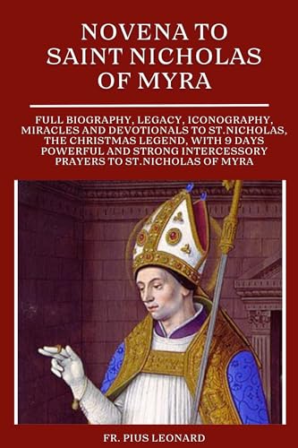 NOVENA TO SAINT NICHOLAS OF MYRA: Full Biography, Legacy, Iconography ...