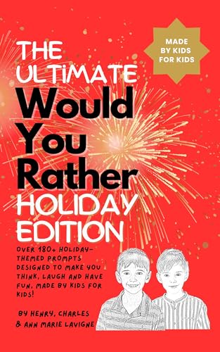 The Ultimate Would You Rather Holiday Edition: Over 180 Holiday-themed ...