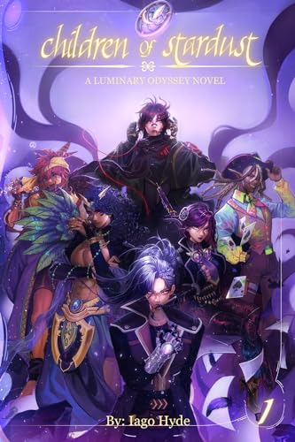 Children of Stardust 1 (The Children of Stardust) by Iago Hyde | Goodreads