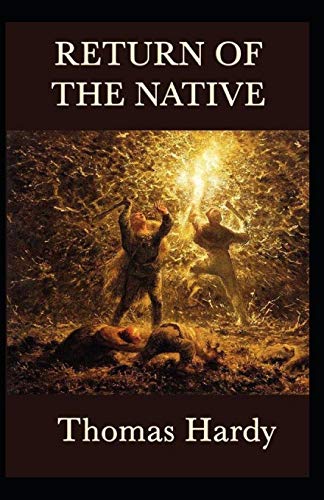 Return of the Native illustrated by Thomas Hardy | Goodreads