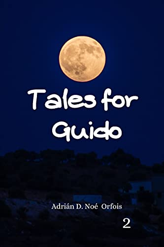 Tales for Guido 2: Euclid, the Dolphin by Adrián Diego Noé Orfois ...