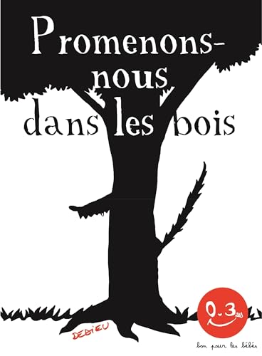 Promenons-nous dans les bois: Bon pour les bébés by Thierry Dedieu ...