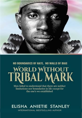 World Without Tribal Mark by Elisha Stanley | Goodreads
