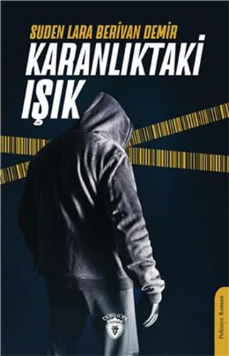 Karanlıktaki Işık by Suden Lara Berivan Demir | Goodreads