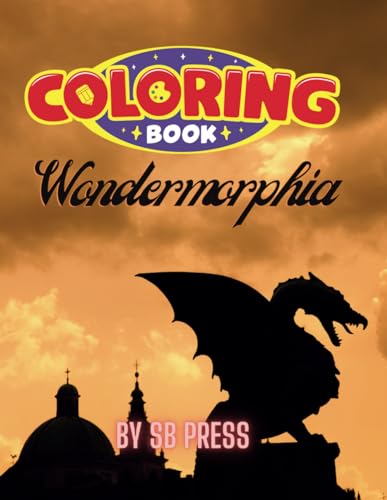 Wondermorphia Colouring Book for everyone: This captivating coloring ...