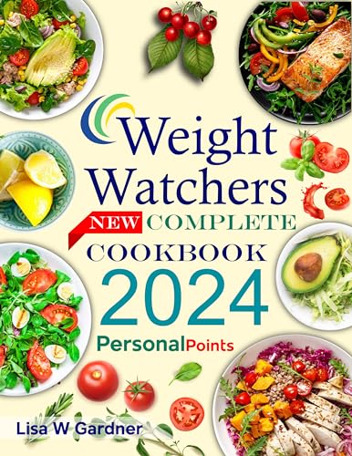 WEIGHT WATCHERS New Complete Cookbook 2024: 1600 Days Quick Easy ww ...