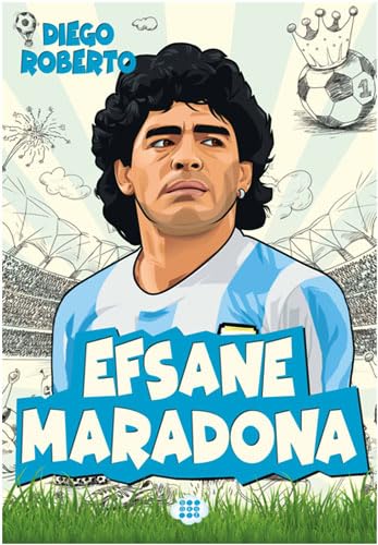 Efsane Maradona by Diego Roberto | Goodreads