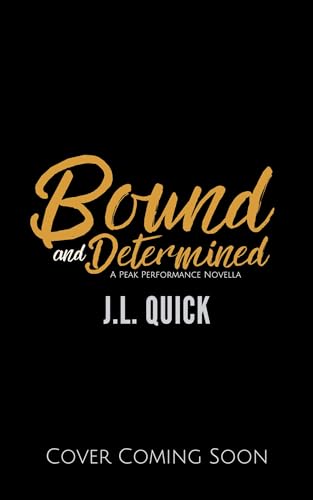 Bound and Determined by J.L. Quick | Goodreads