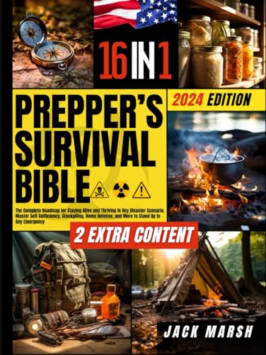 The Prepper’s Survival Bible: The Complete Roadmap for Staying Alive ...