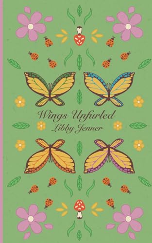 Wings Unfurled (Seasons of Self) by Libby Jenner | Goodreads