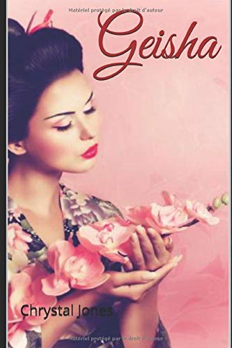 Geisha (French Edition) by Chrystal Jones | Goodreads