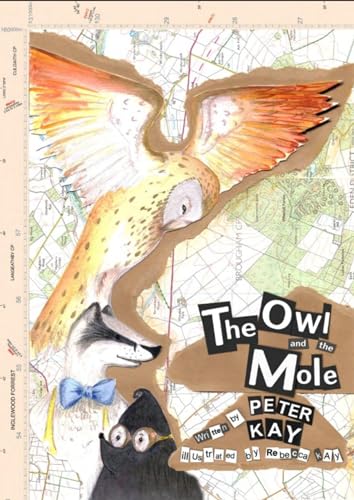 The Owl And The Mole by Peter Kay | Goodreads