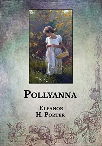 Pollyanna by Eleanor H. Porter | Goodreads