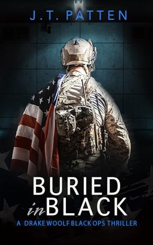 Buried in Black (Task Force Orange Book 1) by J.T. Patten | Goodreads