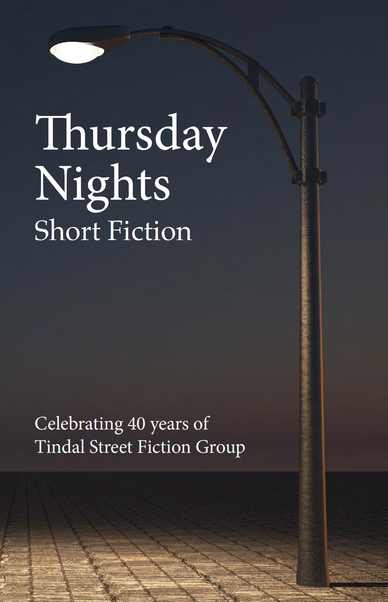 Thursday Nights: Celebrating 40 years of Tindal Street Fiction Group by ...