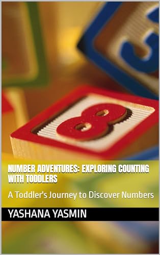 Number Adventures: Exploring Counting with Toddlers: A Toddler's ...