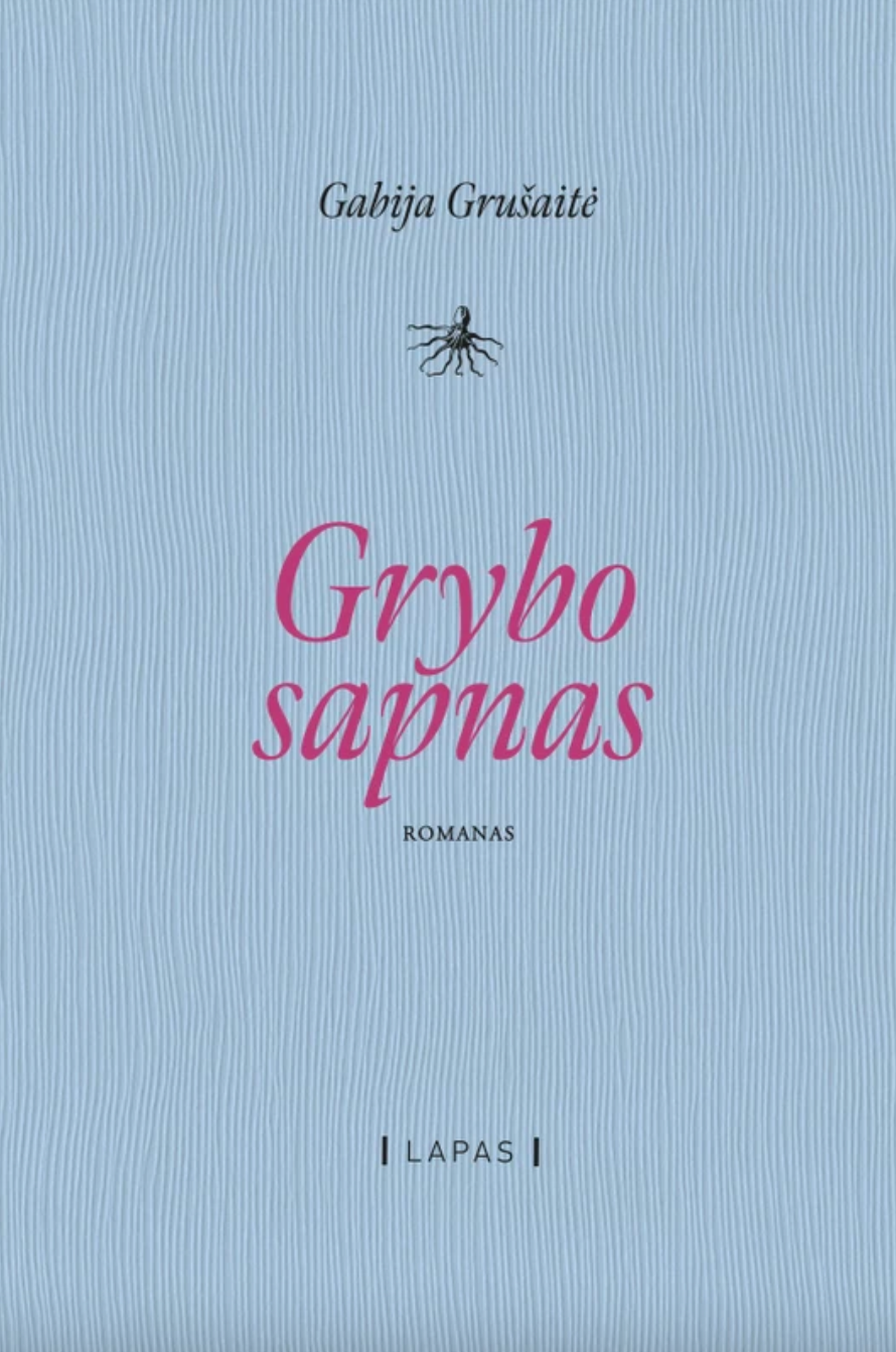 Grybo sapnas by Gabija Grušaitė | Goodreads