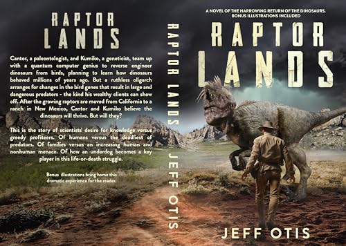 Raptor Lands: The Story of the Harrowing Return of the Dinosaurs. Bonus ...