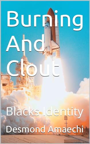 Bonnie And Clout: Blacks Identity by Desmond Amaechi | Goodreads