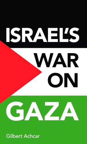 Israel's War on Gaza by Gilbert Achcar | Goodreads