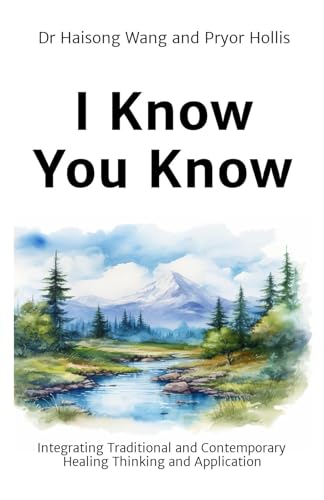I Know You Know: Integrating Traditional and Contemporary Healing ...