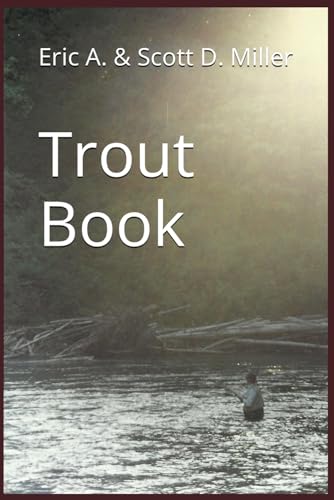 Trout Book by Eric A. Miller | Goodreads
