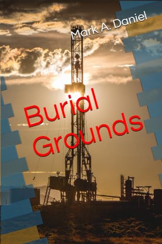 Burial Grounds by Mark Daniel | Goodreads