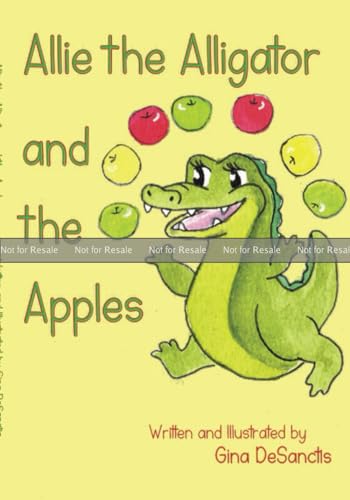 Allie the Alligator and the Apples by Gina DeSanctis | Goodreads