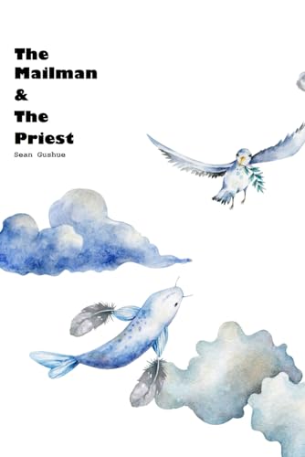 The Mailman and the Priest by Sean Gushue | Goodreads