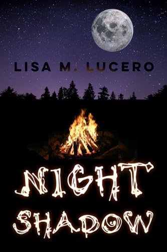 Night Shadow by Lisa Lucero | Goodreads