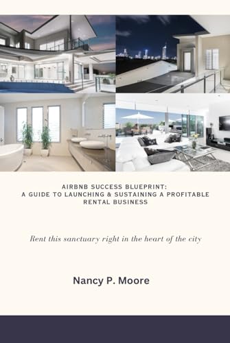Airbnb Success Blueprint: A Guide to Launching & Sustaining a ...