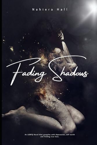 Fading Shadows (Shadows Series) by Nahiera Hall | Goodreads