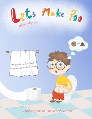 Let’s Make Poo: Plop Plop Plop by Dr Rani Singh | Goodreads