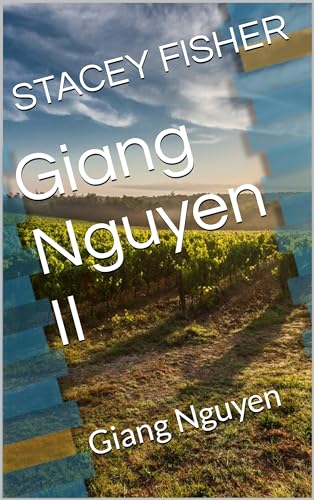 Giang Nguyen II: Giang Nguyen by Stacey Fisher | Goodreads