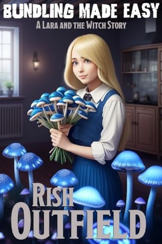 Bundling Made Easy: Lara and the Witch by Rish Outfield | Goodreads