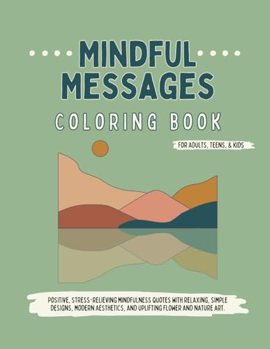Mindful Messages Coloring Book: Positive Stress-Relieving Mindfulness ...