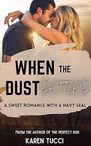 When the Dust Settles by Karen Tucci | Goodreads