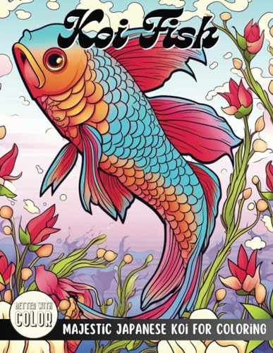 Koi Fish: Majestic Japanese Koi Coloring Book for Adults - Foster ...